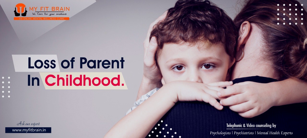 Loss of parent in childhood | MY FIT BRAIN